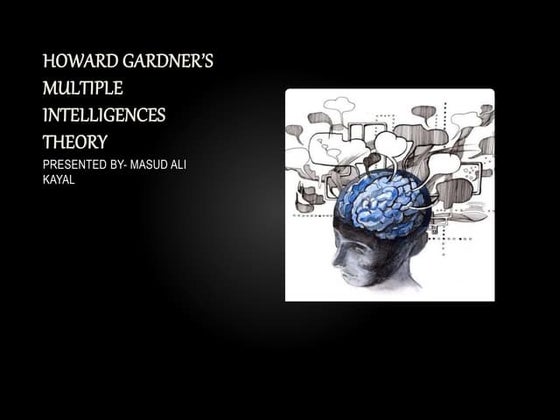 Multiple intelligence theory of Howard Gardner. | PPT