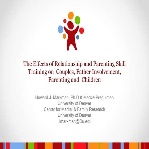 Howard J. Markman, Ph.D and Marcie Pregulman "The Effects of ...