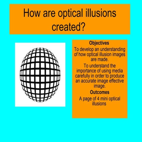 How are optical illusions created 2&3 | PPT