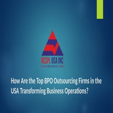 How Are the Top BPO Outsourcing Firms in the USA Transforming Business ...