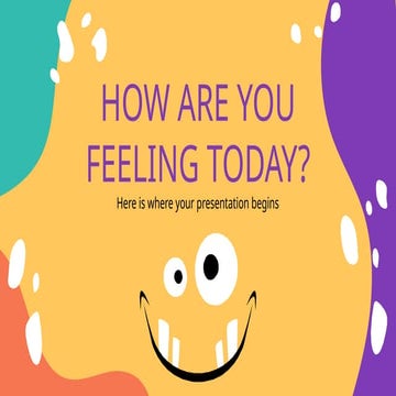 How Are You Feeling Today_ by Slidesgo.pptx