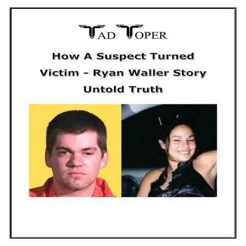 Unveiling the Untold Truth: Ryan Waller's Shocking Life Story | PDF