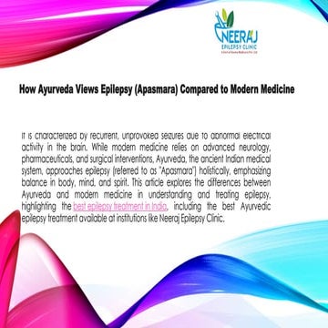 How Ayurveda Views Epilepsy (Apasmara) Compared.pptx