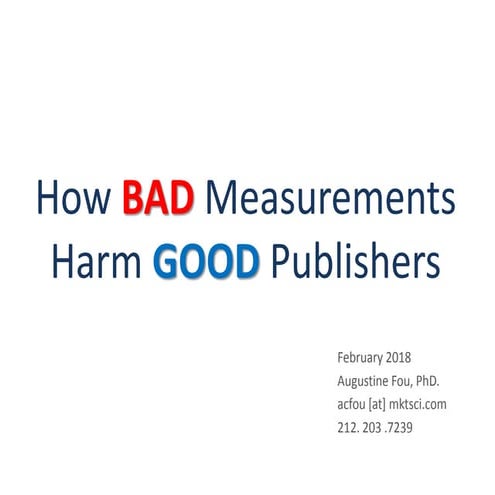How Bad Measurements Harm Good Publishers | PPT