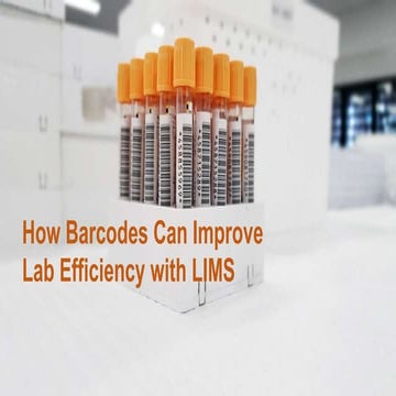 How Barcodes Can Improve Lab Efficiency with LIMS.pptx