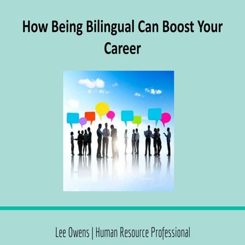 How Being Bilingual Can Boost Your Career | PPTX