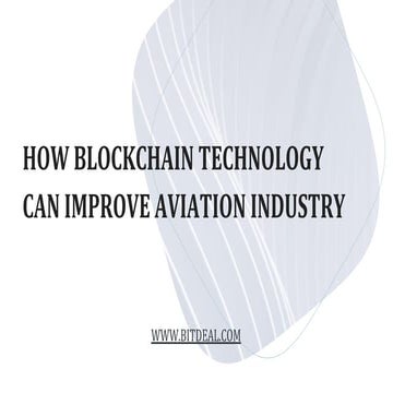 How blockchain technology can improve aviation industry | PPT