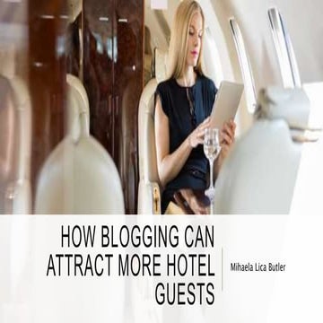 How blogging can attract more hotel guests | PPTX