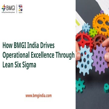 How BMGI India Drives Operational Excellence Through Lean Six Sigma.pptx