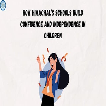 How Boarding Schools in Himachal build confidence.pdf