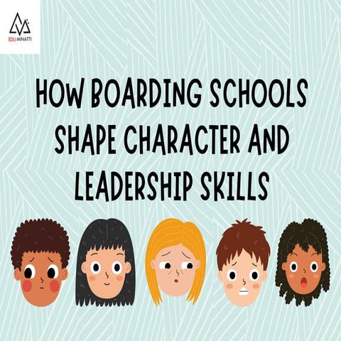 How Boarding Schools Shape Character and Leadership Skills.pdf