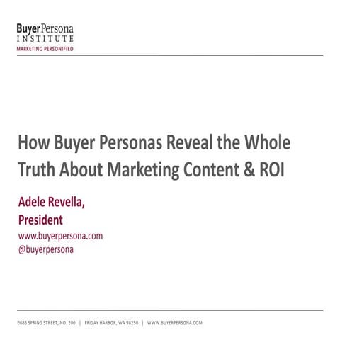 How Buyer Personas Reveal the Whole Truth about Marketing Content & ROI ...