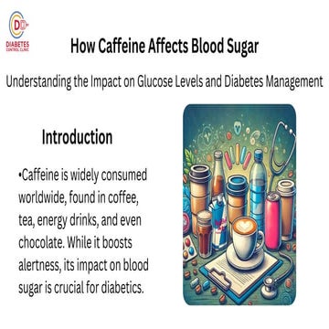 How Caffeine Affects Blood Sugar: Its Influence on Glucose Levels ...