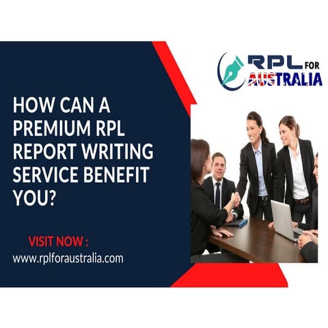 How Can a Premium RPL Report Writing Service Benefit You | PPT