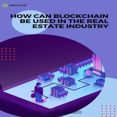 Blockchain in Real Estate Real Estate on the Blockchain.pdf