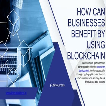 How Does Blockchain Benefit Businesses.pptx
