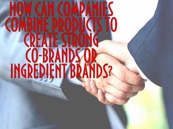 Understanding Co-Branding What It Is and How It Works-new.pptx ...