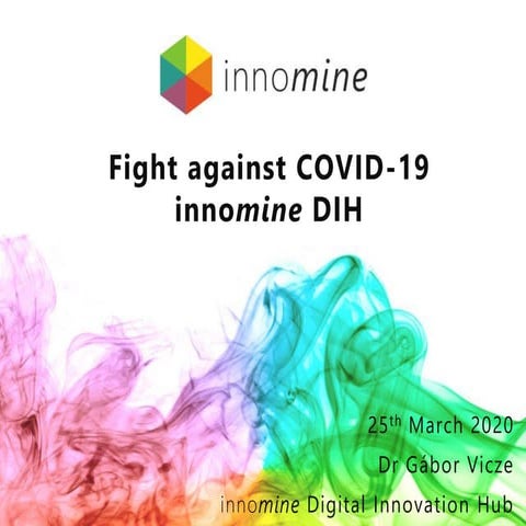 How can DIHs help in times of COVID-19? Innomine presentation | PPT