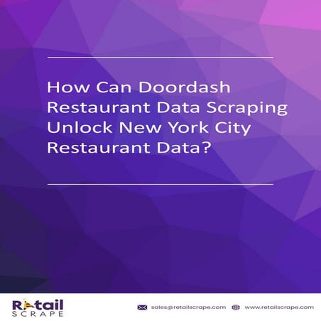 How Can Doordash Restaurant Data Scraping Unlock New York City Restaurant Data.pdf