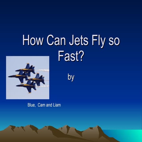 How Can Jets Fly So Fast Blue2 | PPT | Air Travel | Travel Type