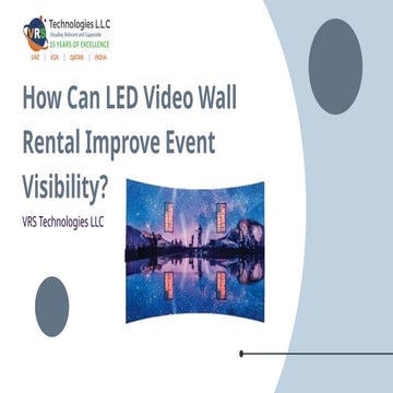 How Can LED Video Wall Rental Improve Event Visibility | PPTX