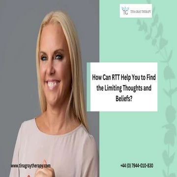 How Can RTT Help You to Find the Limiting Thoughts and Beliefs.pptx