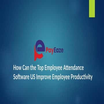 How Can the Top Employee Attendance Software US Improve Employee ...