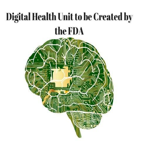 Digital Health Unit to be Created by the FDA | PDF