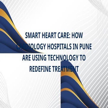 Smart Heart Care: How Cardiology Hospitals in Pune Are Using Technology ...