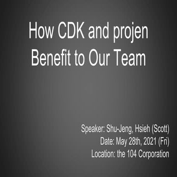 How cdk and projen benefit to A team | PPTX
