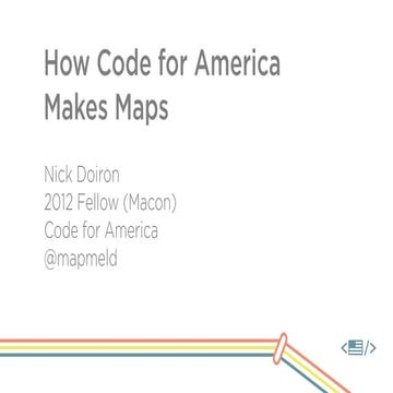 How Code for America Makes Maps | PPT