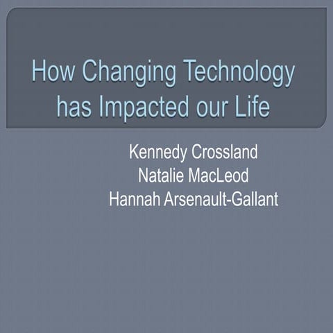 How changing technology has impacted our life | PPTX