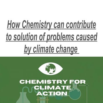How Chemistry can contribute to solution of problems caused by climate ...