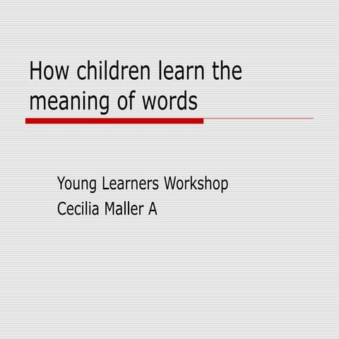 How children learn the meaning of words 80 92 | PPT