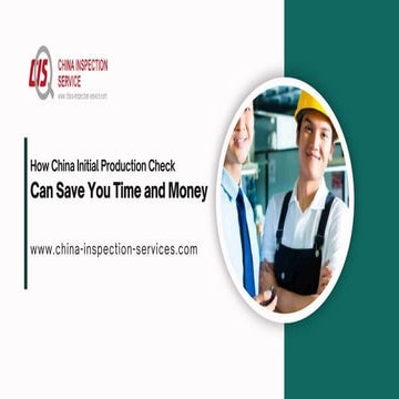 How China Initial Production Check Can Save You Time and Money.pdf