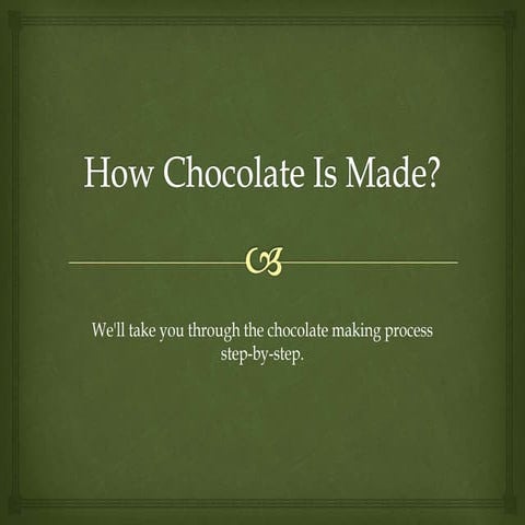 How chocolate is made | PPTX