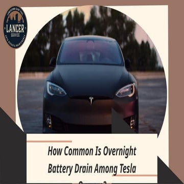 How Common Is Overnight Battery Drain Among Tesla Owners | PPTX