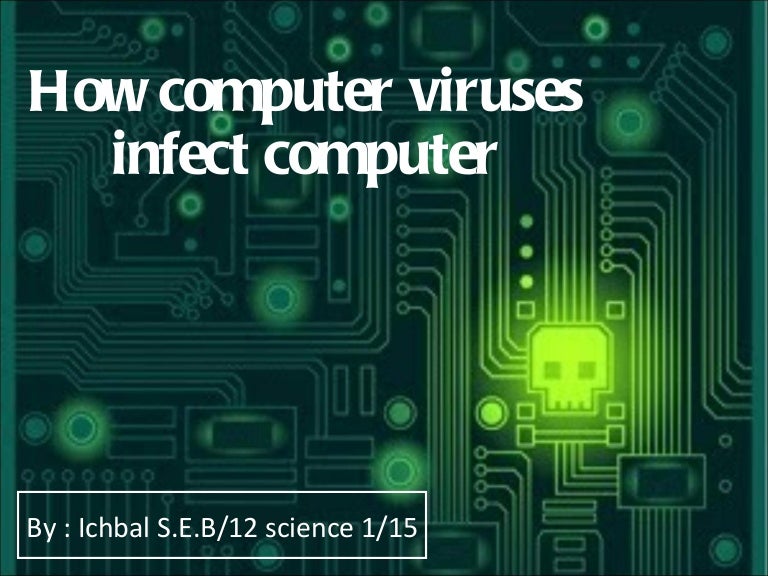 how-computer-viruses-infect-computer-explain