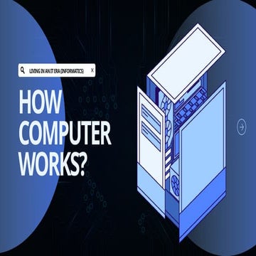 HOW COMPUTER WORKS IN THE INFORMATION TECHNOLOGY | PPTX