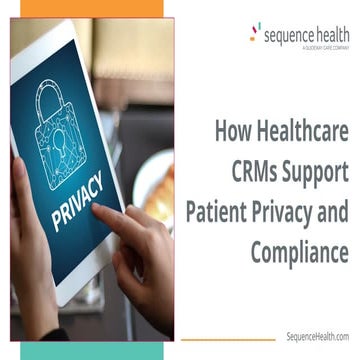 How CRM Systems Safeguard Patient Data and Support HIPAA Compliance.pptx