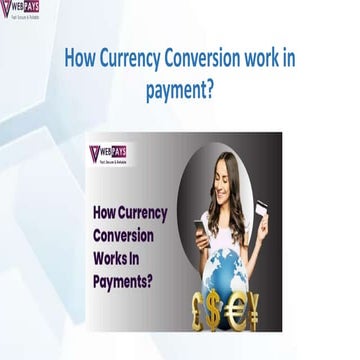 How currency conversion work in payment? | PPTX