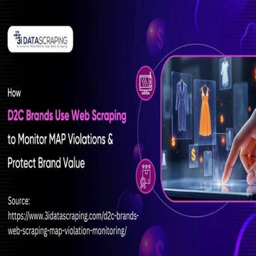 How D2C Brands Use Web Scraping to Monitor MAP Violations & Protect ...