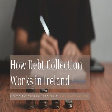 How debt collection works in Ireland - A short guide | PPT