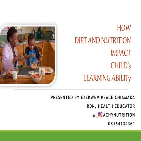 How Diet & Nutrition Impact a Child's Learning Ability.pptx