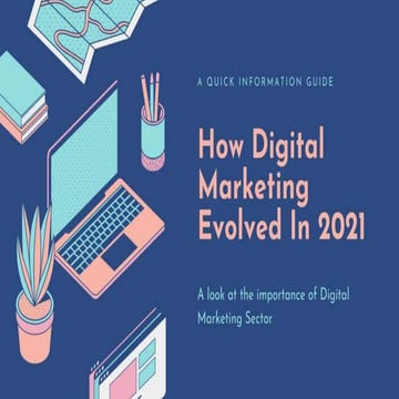 How Digital Marketing Evolved In 2021.pptx