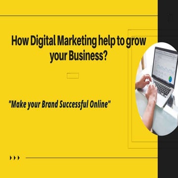 How digital marketing help to gow your business | PPT