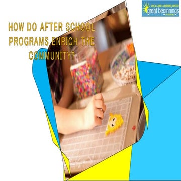 How do After School Programs Enrich the Community | PPT