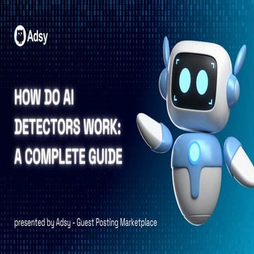 How Do AI Detectors Work A Complete Guide.pdf