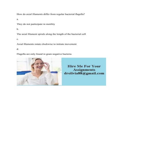 How do axial filaments differ from regular bacterial flagella- a- The.docx