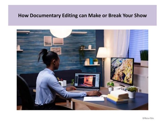 Journey of Documentary Film Editing Stages & Outcomes.pptx